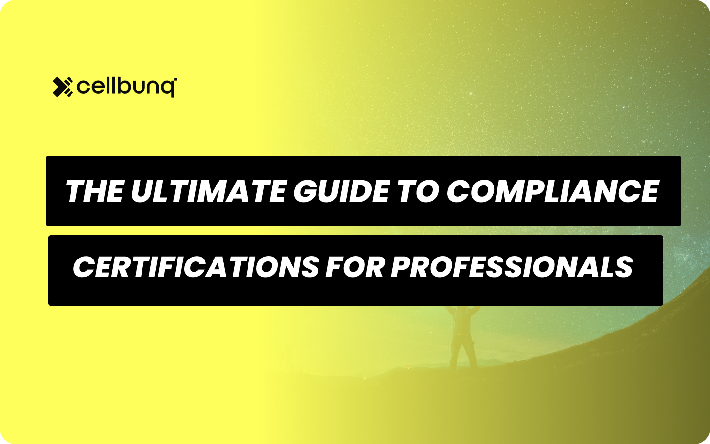 The Ultimate Guide To Compliance Certifications For Professionals - Cellbunq